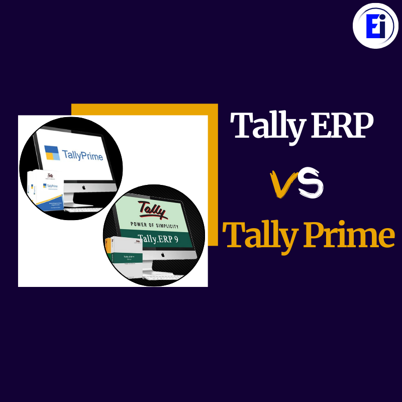Tally ERP vs Tally Prime - Excellent Infotech